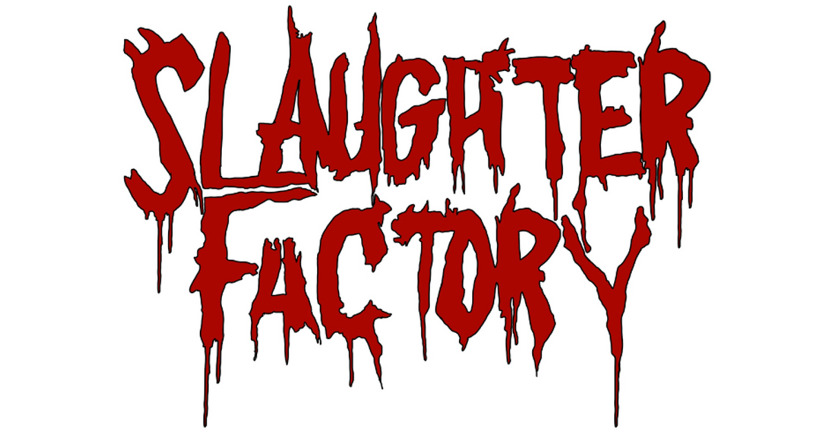 Slaughter Factory